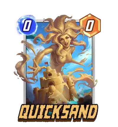 Quicksand - Marvel Snap - snap.fan