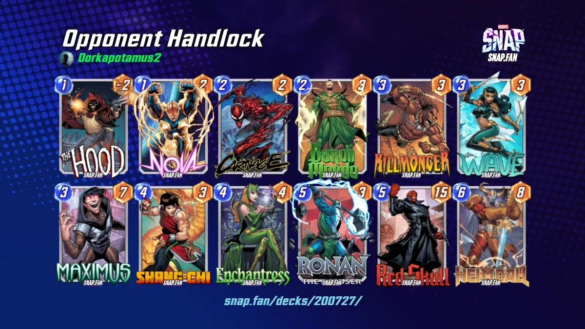 Opponent Handlock by Dorkapotamus2 - Marvel Snap Decks - snap.fan