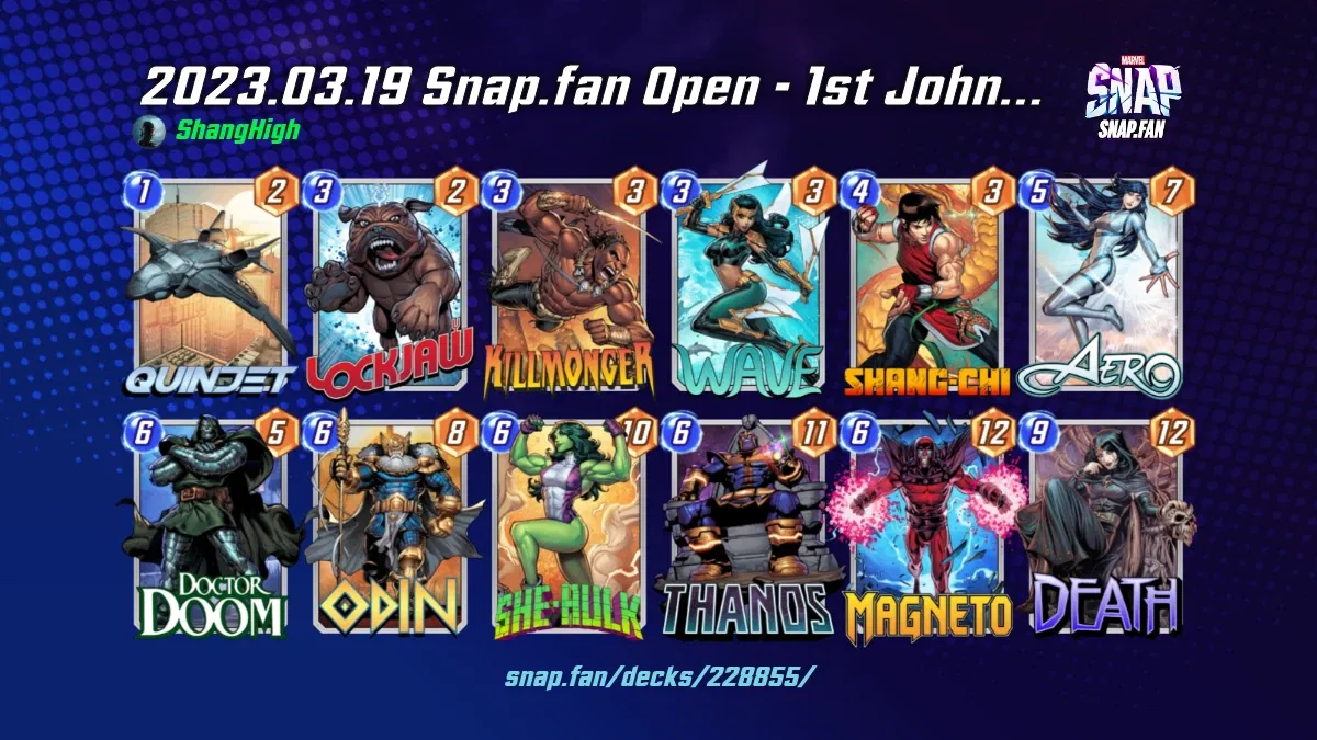2023.03.19 Snap.fan Open - 1st Johnson (홍이림) by ShangHigh - Marvel Snap Decks - snap.fan