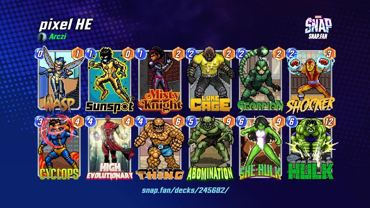 pixel HE by Arczi - Marvel Snap Decks - snap.fan