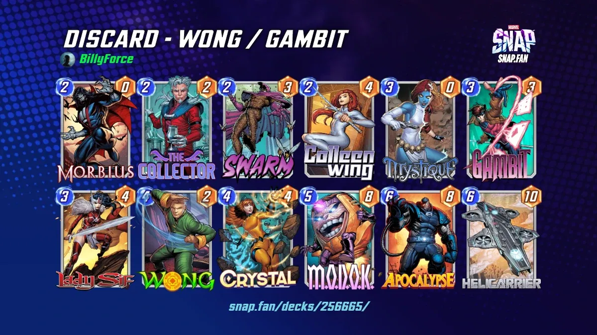 DISCARD - WONG / GAMBIT by BillyForce - Marvel Snap Decks - snap.fan