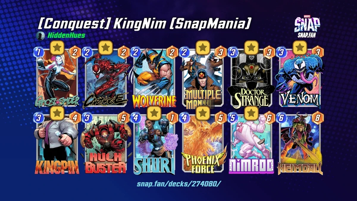 [Conquest] KingNim (SnapMania) by HiddenHues - Marvel Snap Decks - snap.fan
