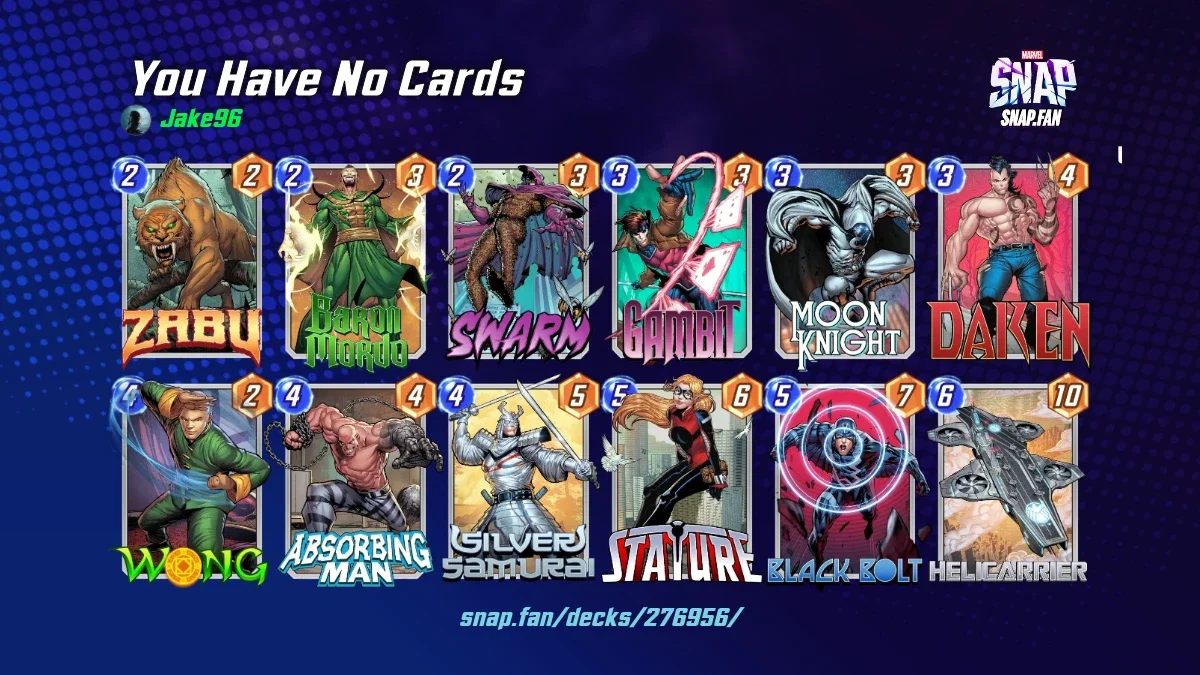 You Have No Cards by Jake96 - Marvel Snap Decks - snap.fan