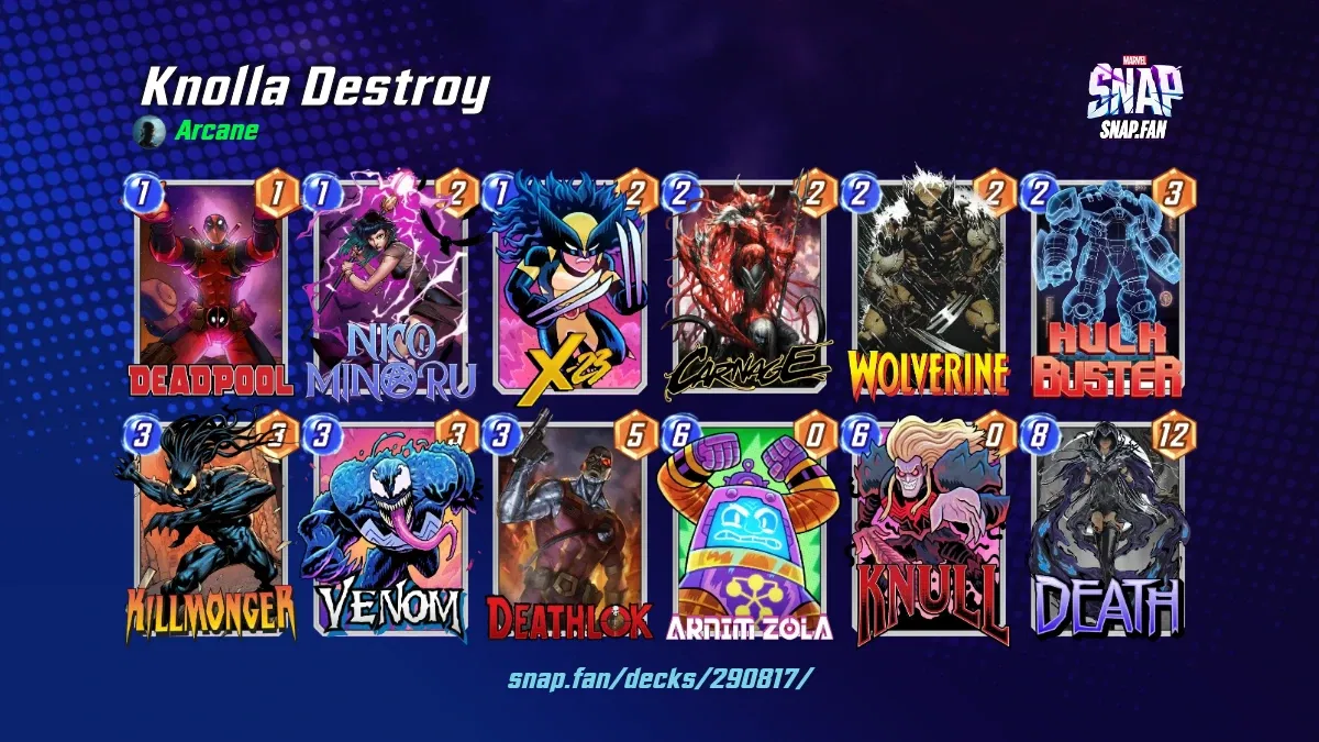Knolla Destroy by Arcane - Marvel Snap Decks - snap.fan