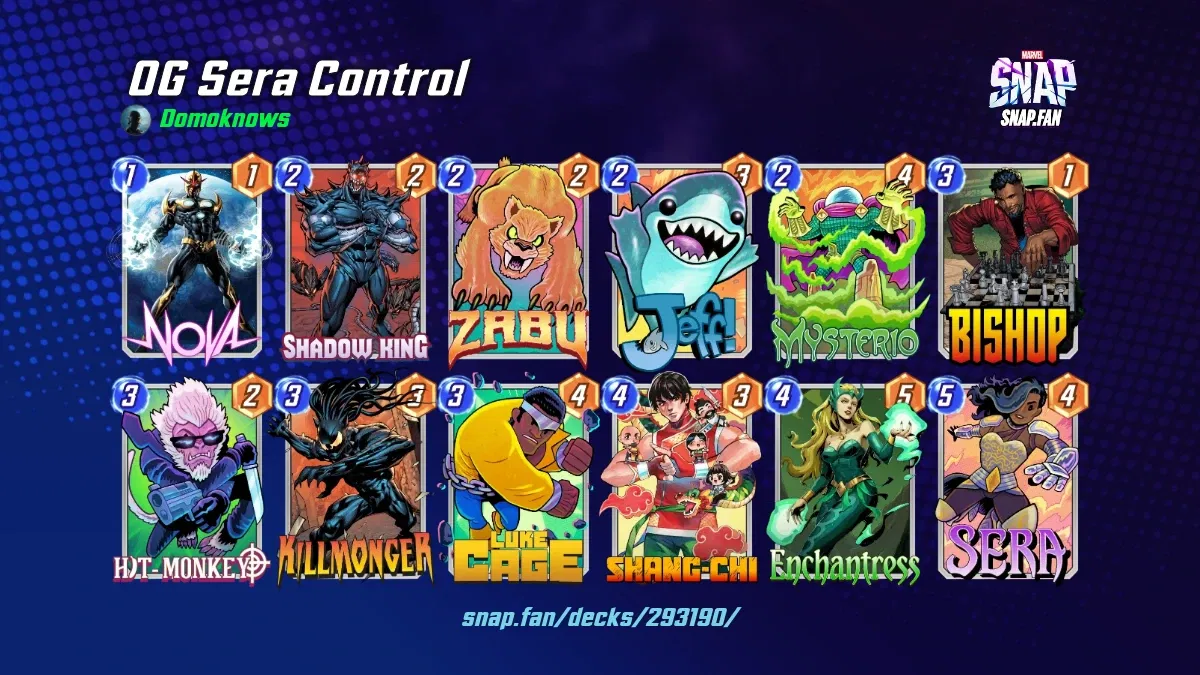 OG Sera Control by Domoknows - Marvel Snap Decks - snap.fan