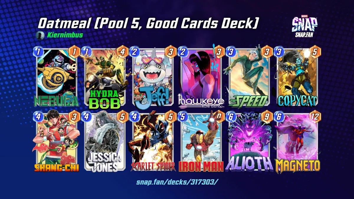 Oatmeal (Pool 5, Good Cards Deck) by Kiernimbus - Marvel Snap Decks ...